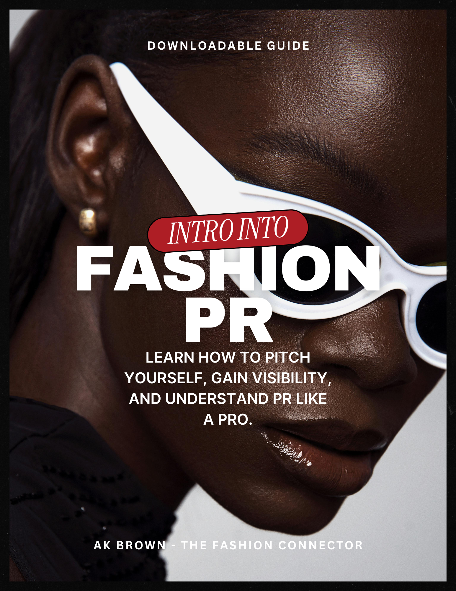 Intro Into Fashion PR Workbook • AK Brown